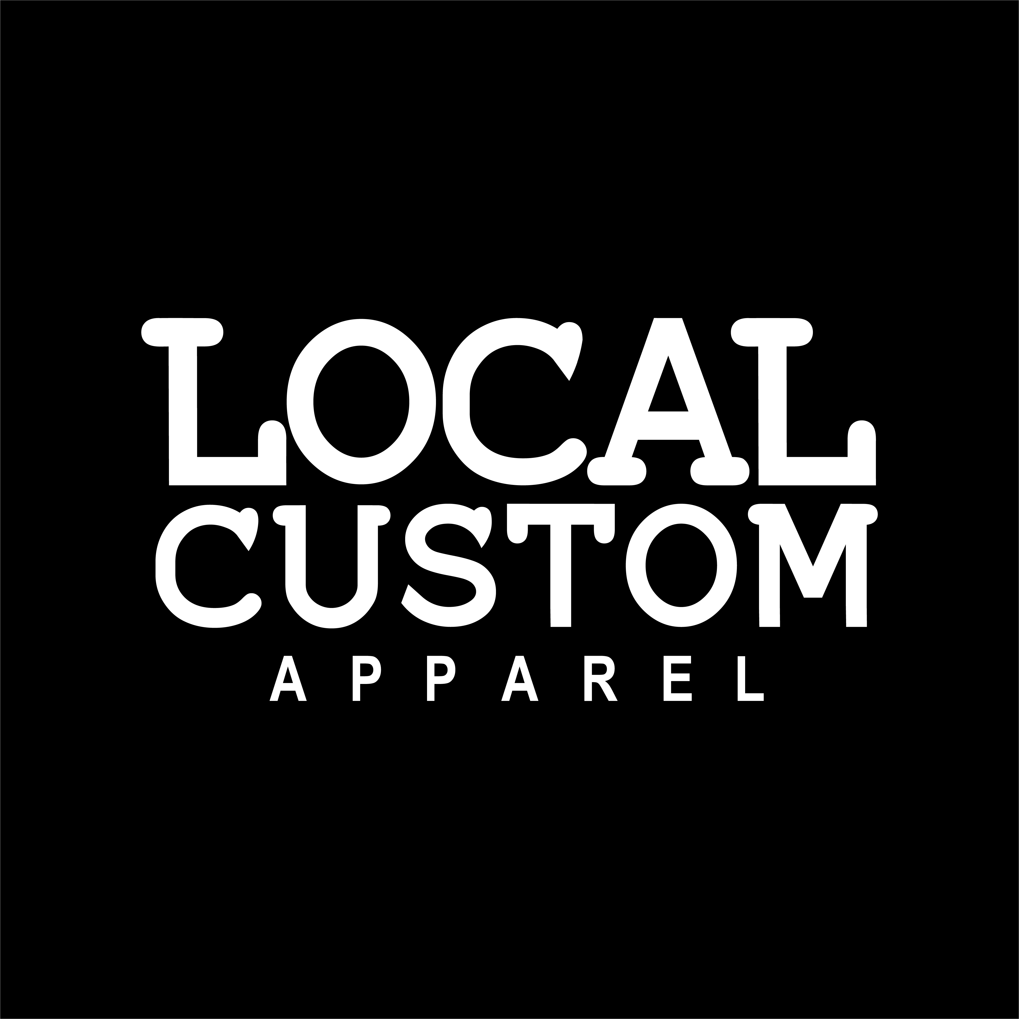 Local Custom - Apparel + Storefronts